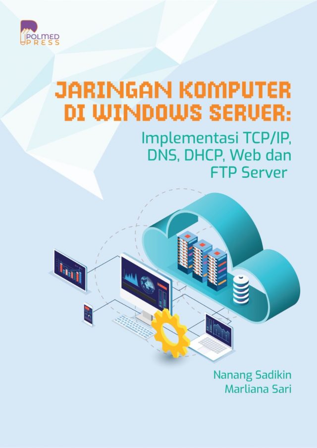 JARINGAN KOMPUTER DI WINDOWS SERVER – Polmed Press